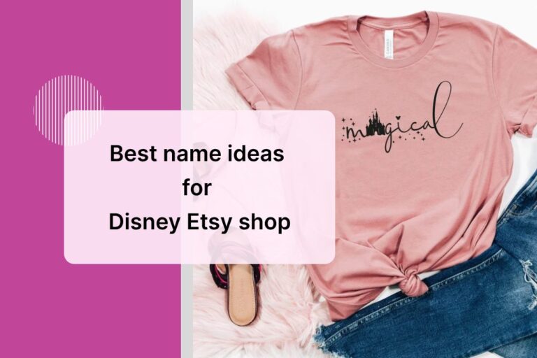 200+ Perfect Disney Etsy Shop Name Ideas