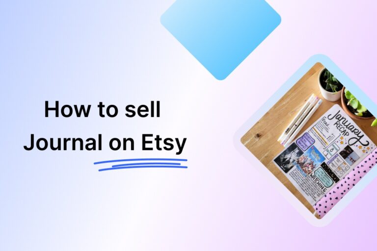 How to Sell Journals on Etsy: A Comprehensive Guide [9 Steps]