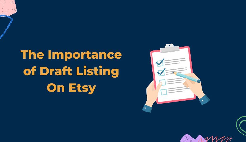 How To Find Drafts On Etsy: A Comprehensive Guide On 4 Steps